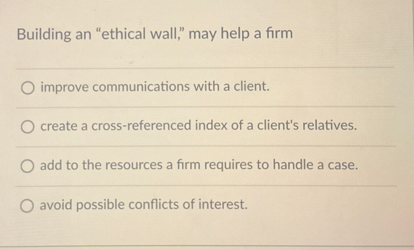 Solved Building an "ethical wall," may help a firmimprove | Chegg.com
