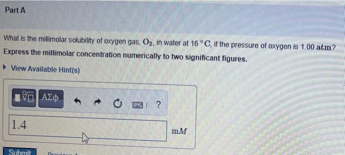 Solved Part A What is the millimolar solubility of oxygen | Chegg.com