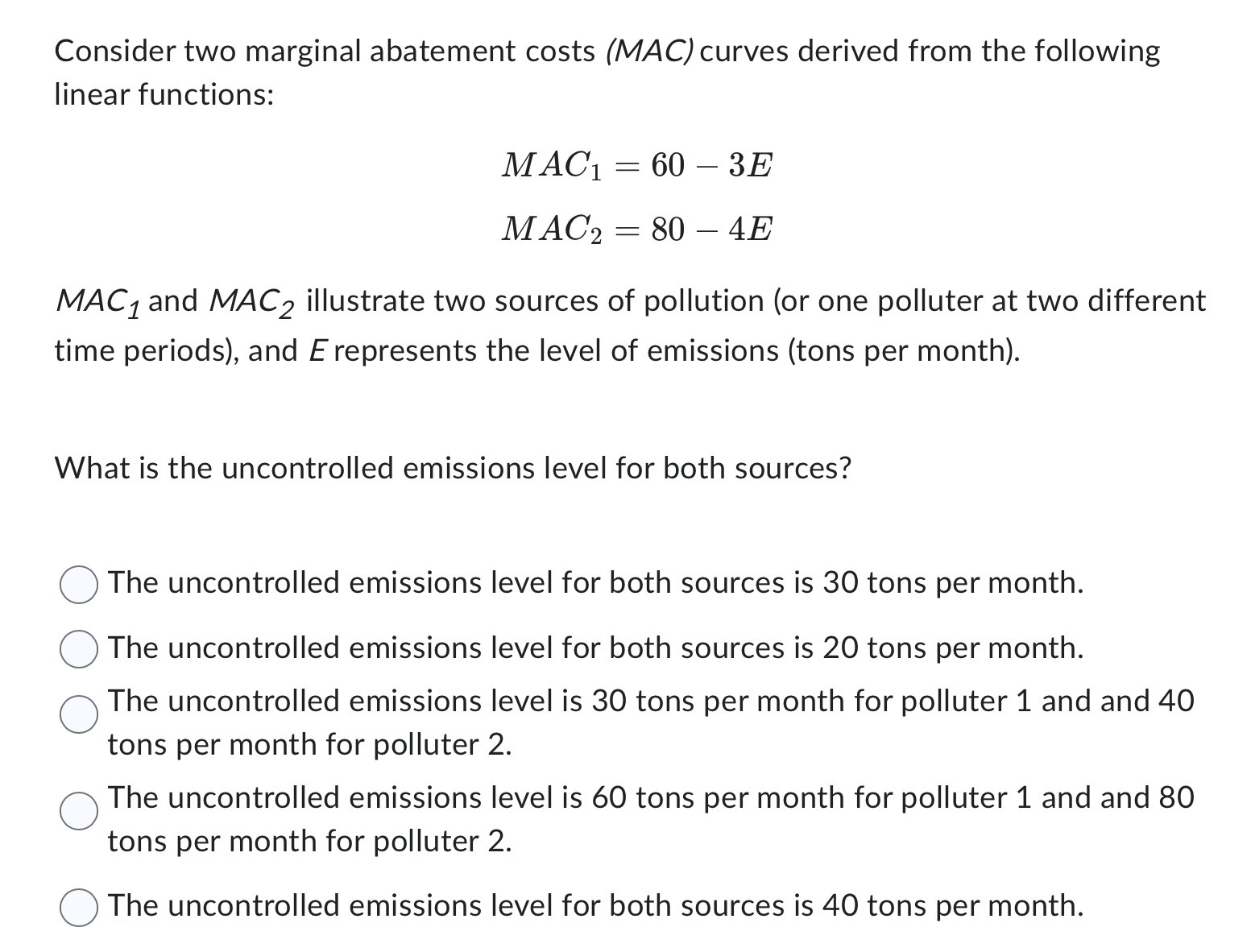 Solved Consider two marginal abatement costs (MAC) ﻿curves | Chegg.com