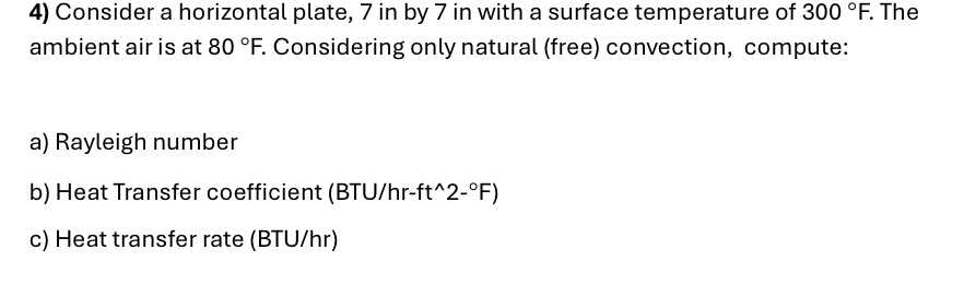 Solved Consider a horizontal plate, 7 ﻿in by 7 ﻿in with a | Chegg.com