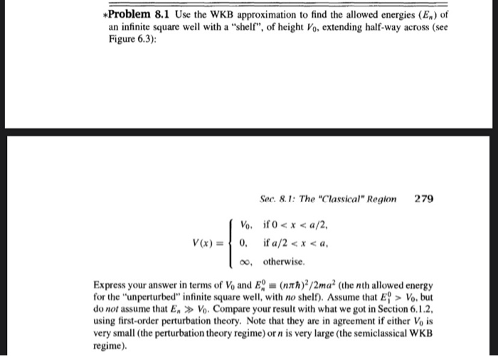 Solved *Problem 8.1 Use the WKB approximation to find the | Chegg.com