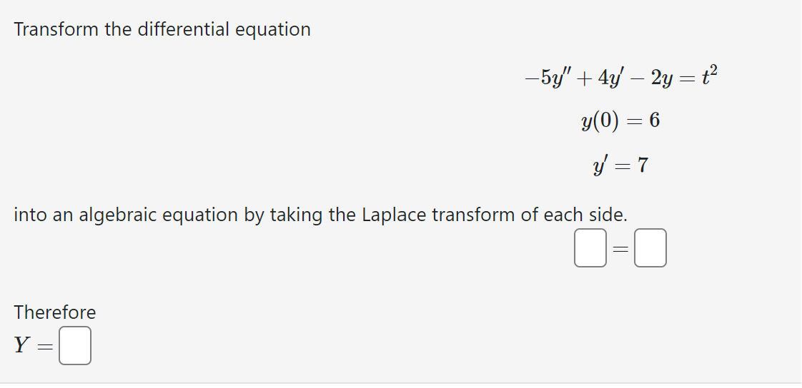 Solved Transform the differential | Chegg.com