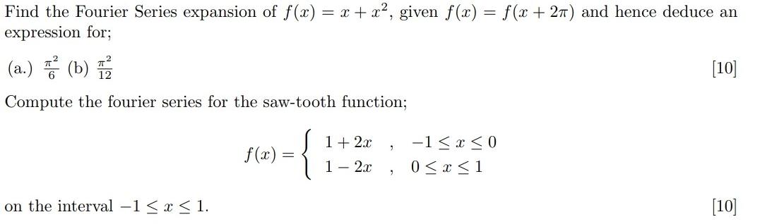 Solved Find the Fourier Series expansion of f(x)=x+x2, given | Chegg.com