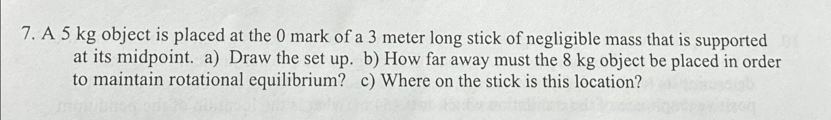 Solved A 5kg ﻿object is placed at the 0 ﻿mark of a 3 ﻿meter | Chegg.com
