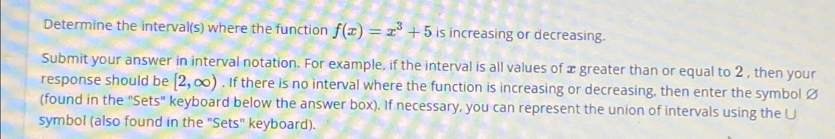 Solved Determine the interval(s) ﻿where the function | Chegg.com