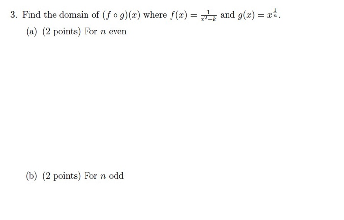 Solved 3. Find the domain of (fog)(x) where f(x) = 1 and | Chegg.com