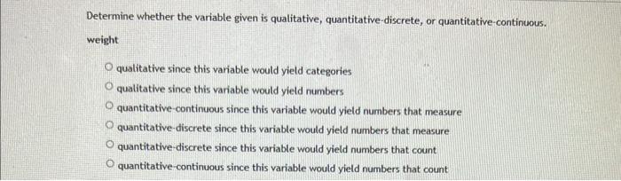 Solved Determine whether the variable given is qualitative, | Chegg.com