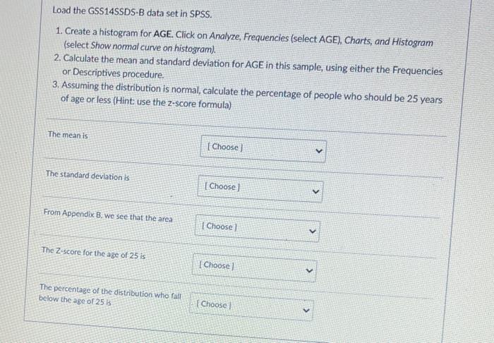 Load the GSS14SSDS-B data set in SPSS. 1. Create a | Chegg.com