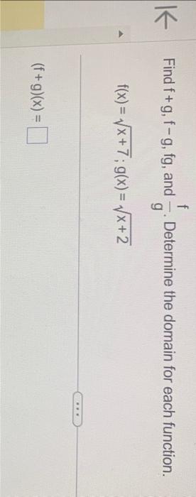 Solved Find f+g,f−g,fg, and gf. Determine the domain for | Chegg.com