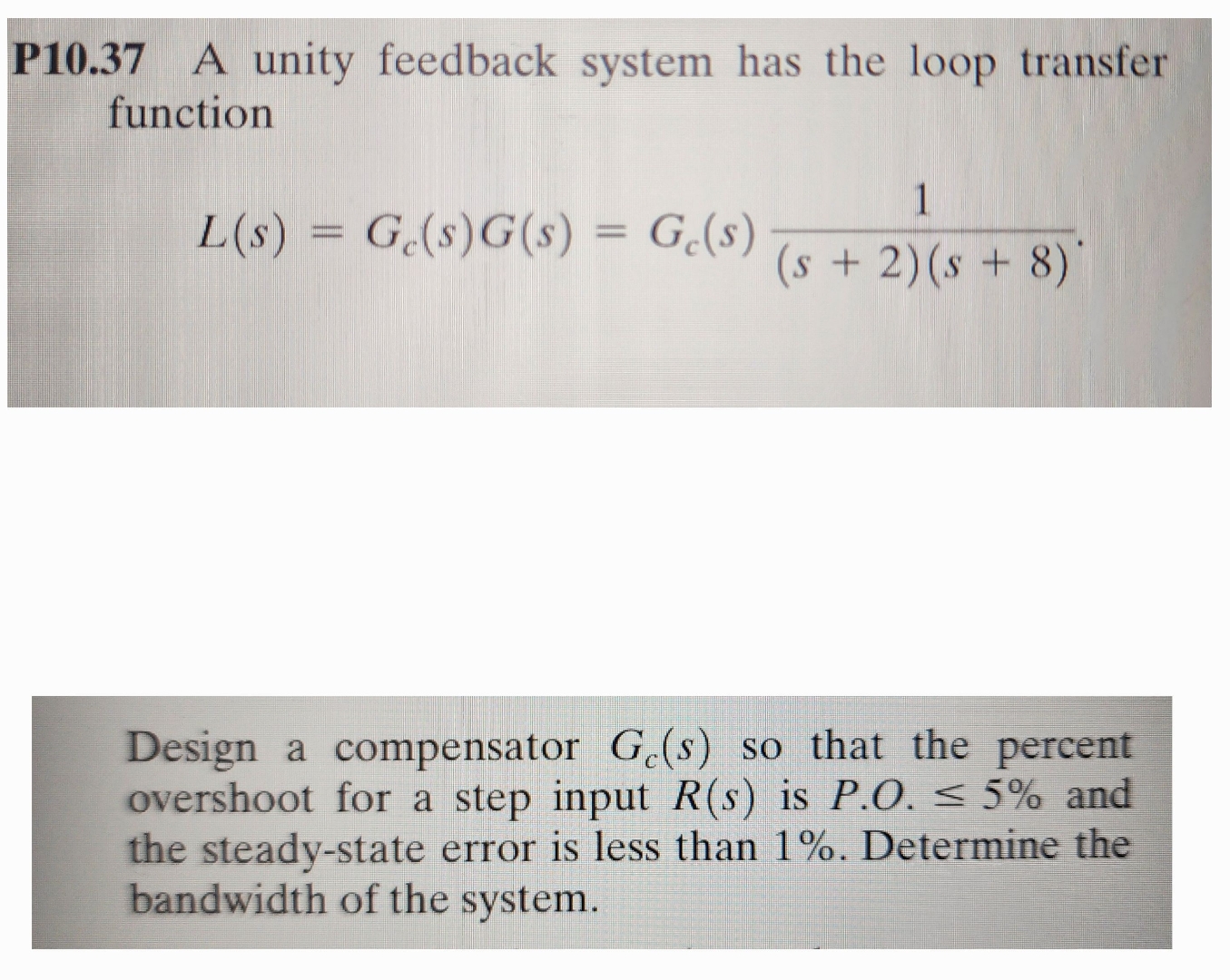 Solved P10.37 ﻿A unity feedback system has the loop transfer | Chegg.com