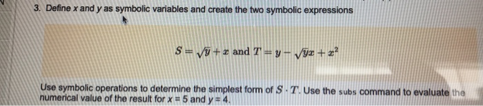 Solved 3. Define x and y as symbolic variables and create | Chegg.com