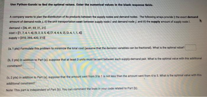 Use Python-Gurobi to find the optimal values. Enter | Chegg.com