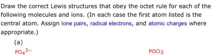 Solved Draw the correct Lewis structures that obey the octet | Chegg.com