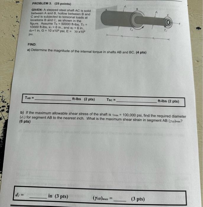 Solved PROBLEM 3. (25 points) GIVEN: A stepped steel shaft | Chegg.com