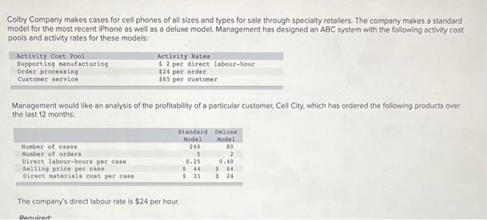 Solved Colby Company makes cases for cell phones of all | Chegg.com