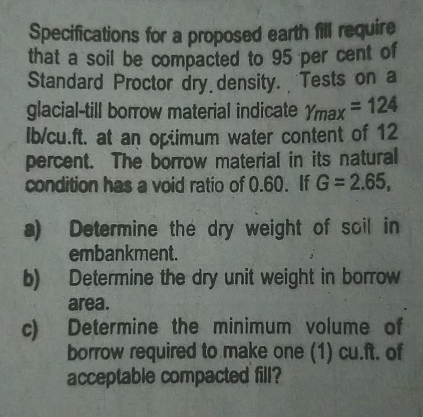 Solved Specifications for a proposed earth fill require that | Chegg.com