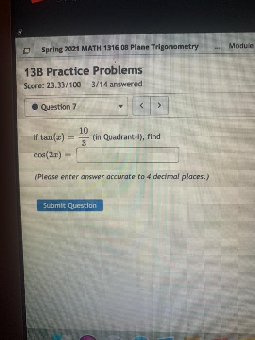 Solved Module Spring 2021 MATH 1316 08 Plane Trigonometry | Chegg.com
