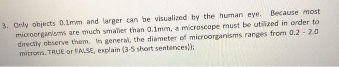 Solved 3. Only objects 0.1mm and larger can be visualized by | Chegg.com