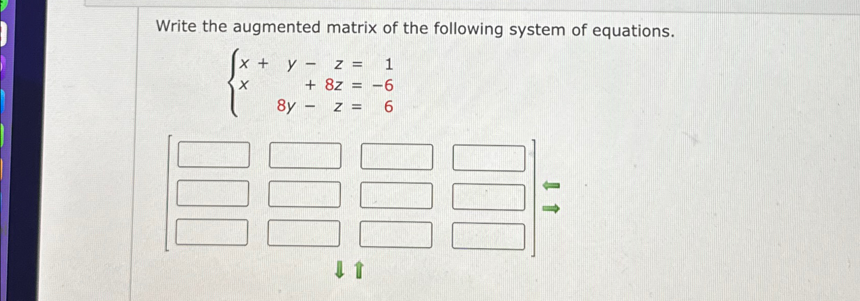 Solved Write the augmented matrix of the following system of | Chegg.com