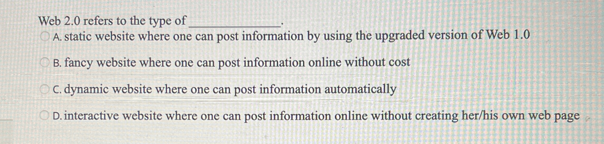 Solved Web 2.0 ﻿refers to the type of .A. ﻿static website | Chegg.com