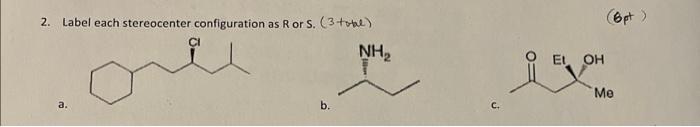 Solved 2. Label each stereocenter configuration as R or S. | Chegg.com