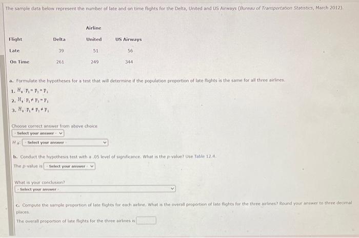 Solved he sample data below represent the number of late and | Chegg.com