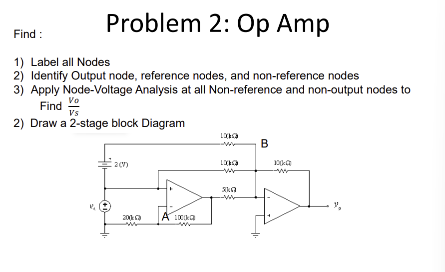 Solved Find Problem 2 Op Amplabel All Nodesidentify Output 