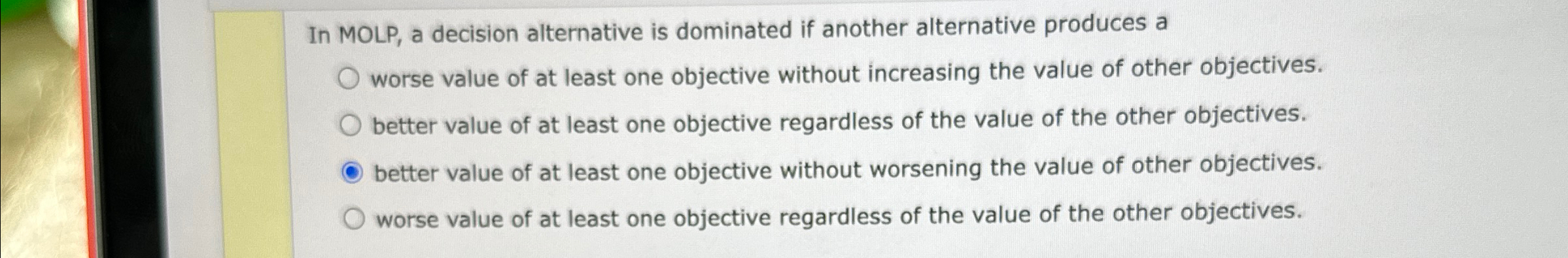 Solved In MOLP, a decision alternative is dominated if | Chegg.com