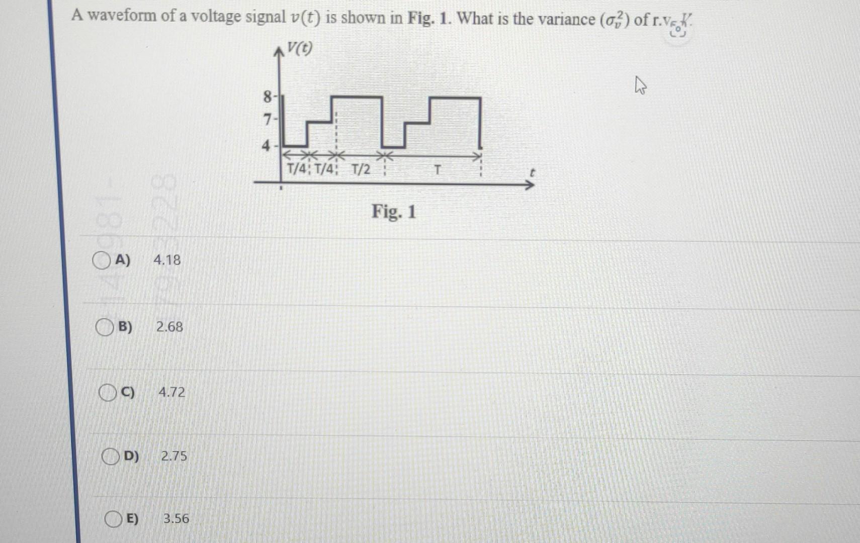 Solved A waveform of a voltage signal v(t) is shown in Fig. | Chegg.com