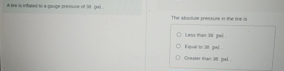 Solved A tire is inflated to a gauge pressure of 38 ﻿psi | Chegg.com