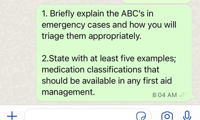 Solved 1. Briefly explain the ABC 's in emergency cases and | Chegg.com