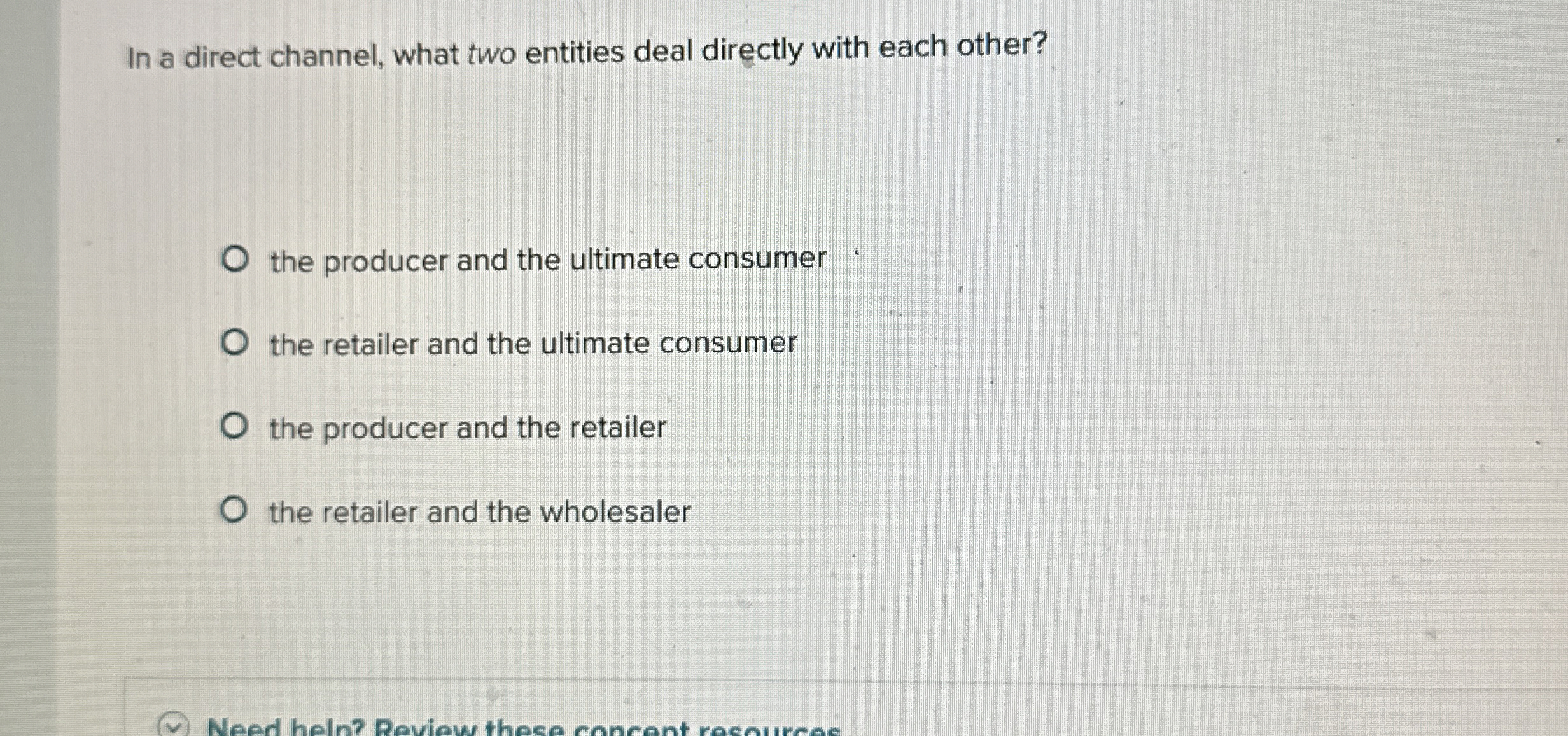 Solved In a direct channel, what two entities deal directly | Chegg.com