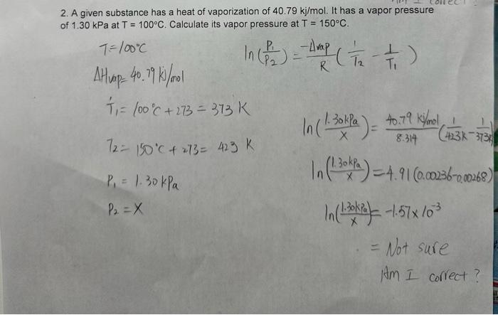 Solved 2. A given substance has a heat of vaporization of | Chegg.com