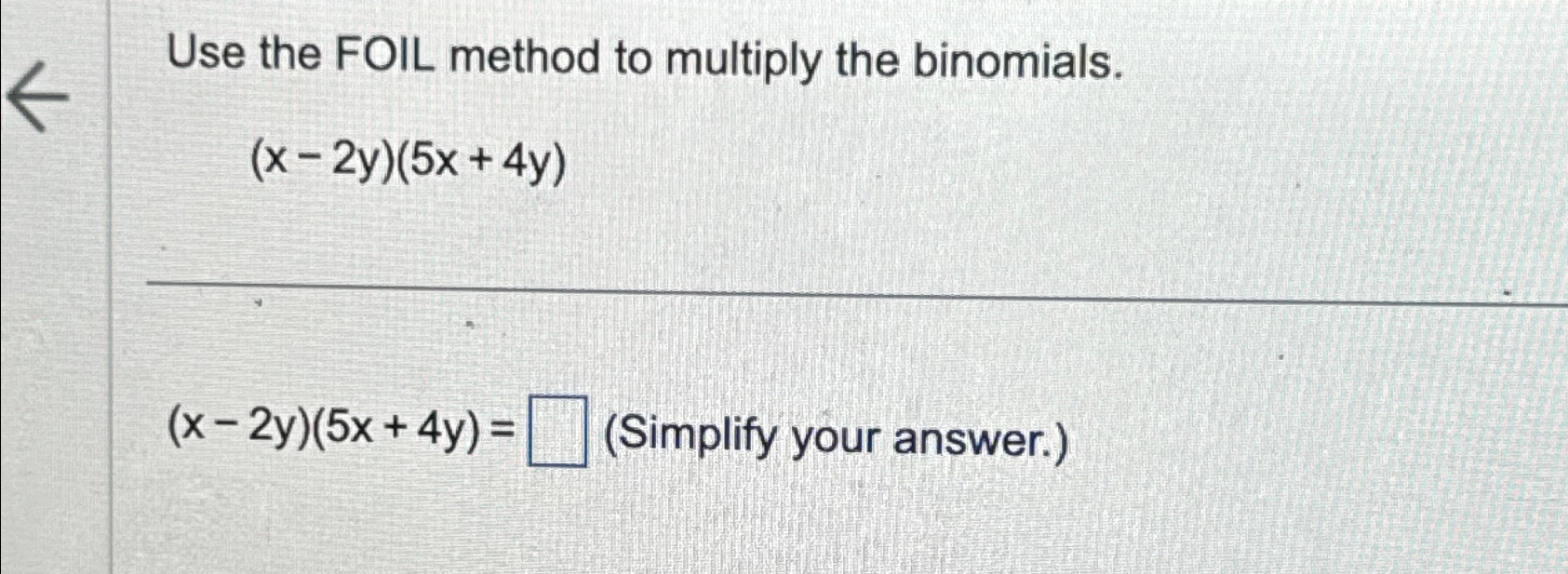 Solved Use the FOIL method to multiply the | Chegg.com