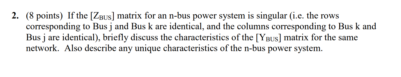 Solved 2. (8 ﻿points) ﻿If the \( \left[Z_{B U S}\right] \) | Chegg.com