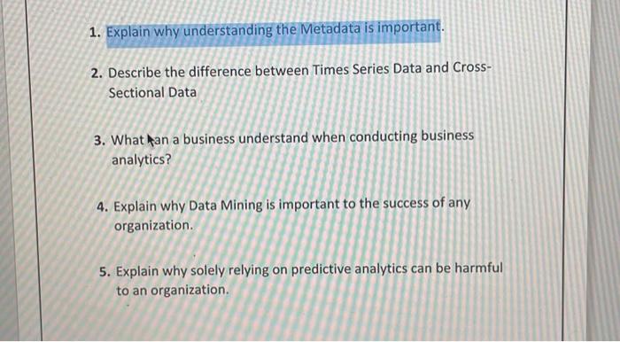 Solved 1. Explain why understanding the Metadata is | Chegg.com