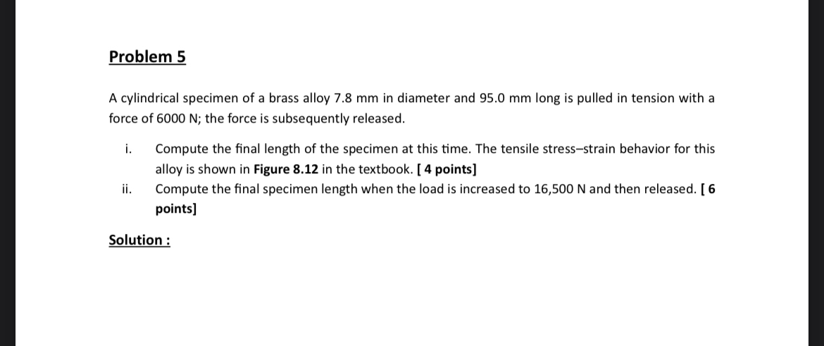 Solved Problem 5A cylindrical specimen of a brass alloy | Chegg.com