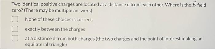 Solved Two identical positive charges are located at a | Chegg.com