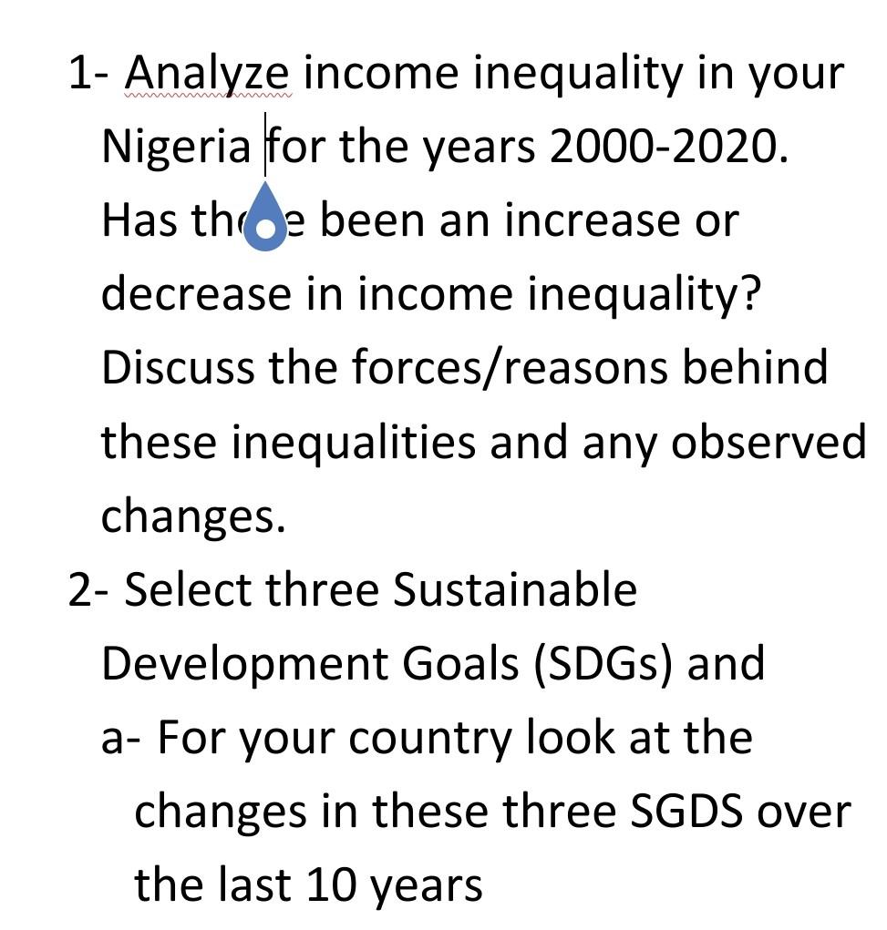 Solved 1- Analyze income inequality in your Nigeria for the | Chegg.com