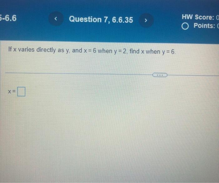 Solved If x varies directly as y, and x=6 when y=2, find x | Chegg.com