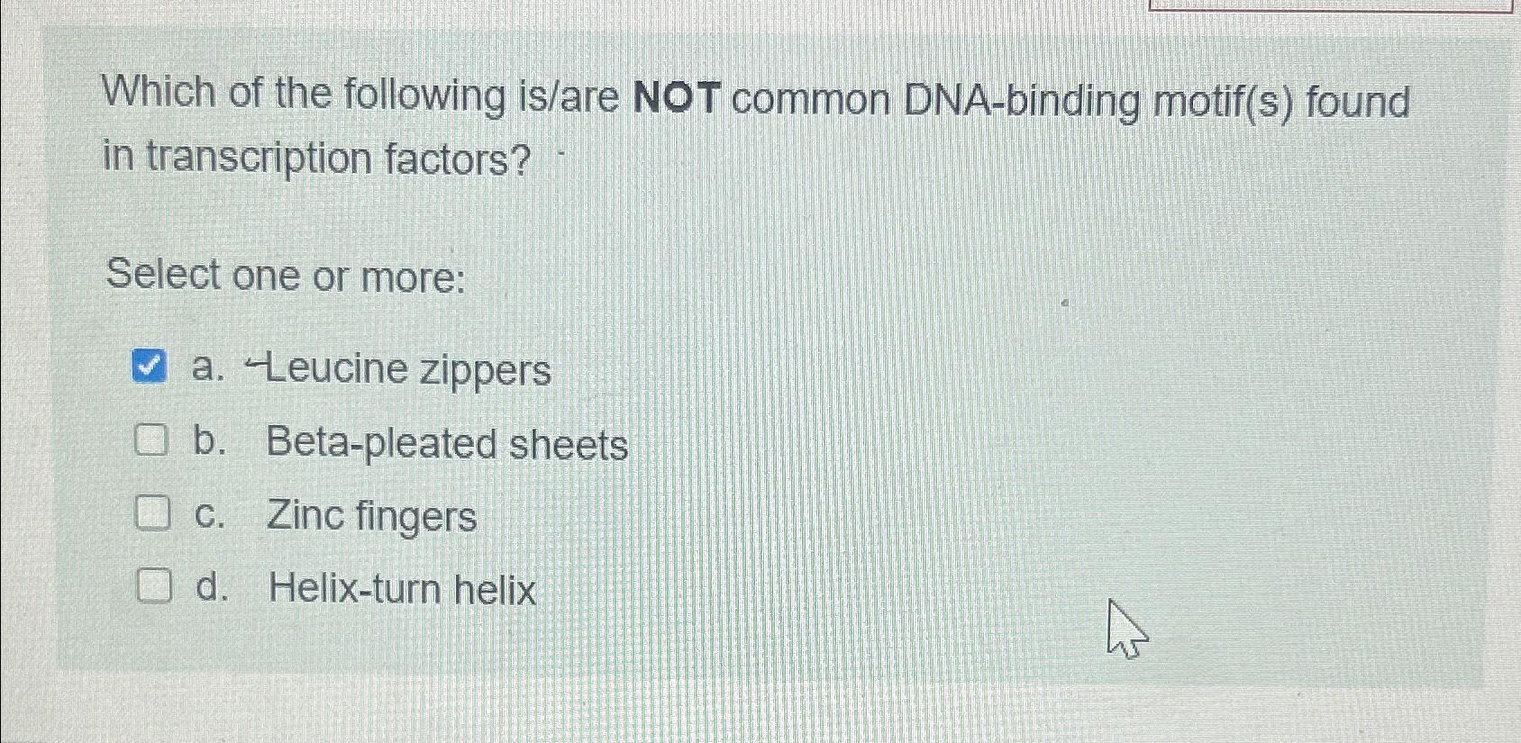Solved Which of the following is/are NOT common DNA-binding | Chegg.com
