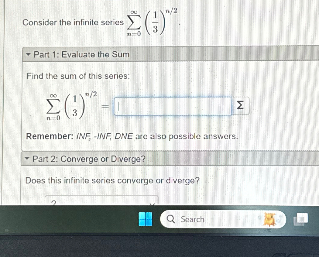 Solved Consider the infinite series ∑n=0∞(13)n2.Part 1: | Chegg.com