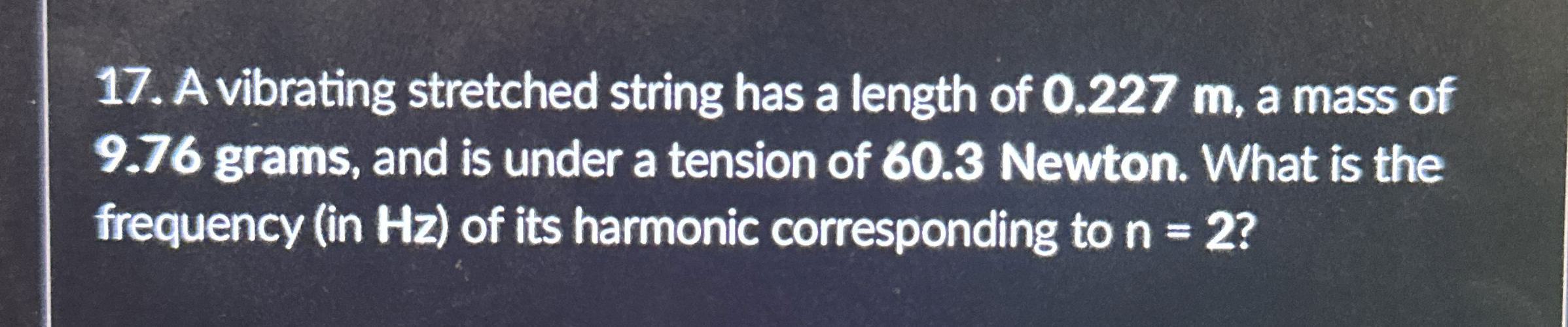 Solved A vibrating stretched string has a length of 0.227m, | Chegg.com