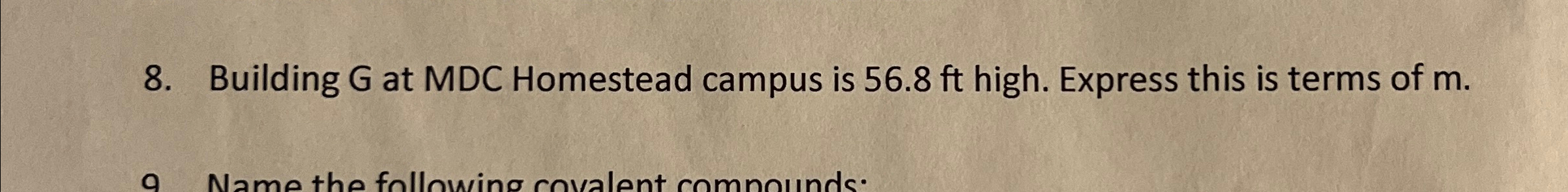Solved Building G at MDC Homestead campus is 56.8ft ﻿high. | Chegg.com