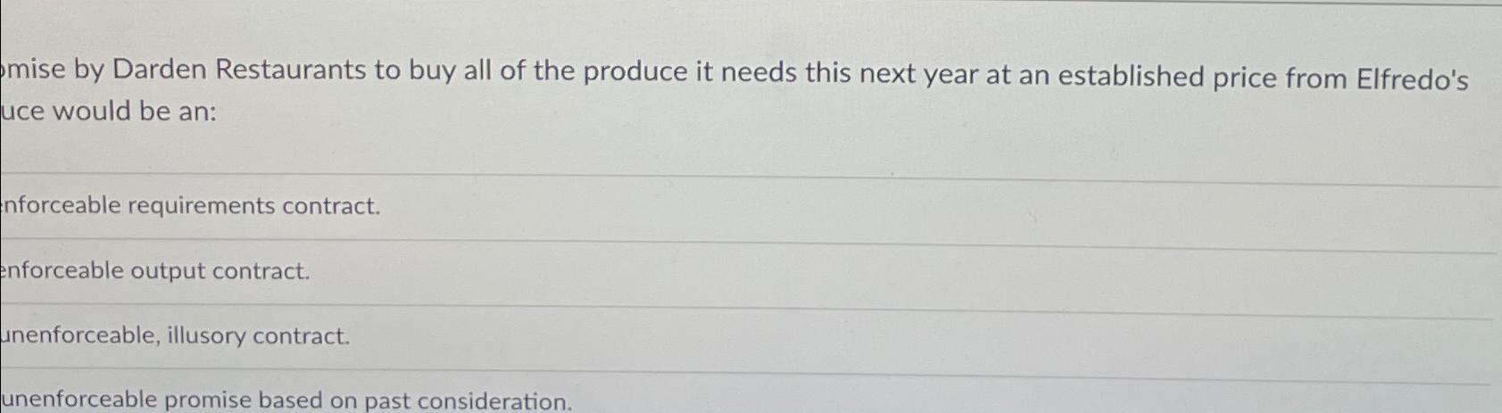 Solved mise by Darden Restaurants to buy all of the produce | Chegg.com