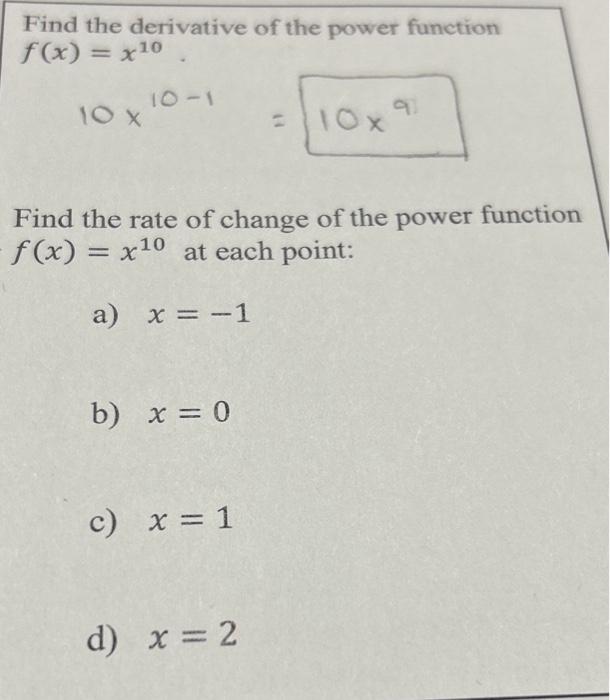 Solved Find the derivative of the power function. Find the | Chegg.com