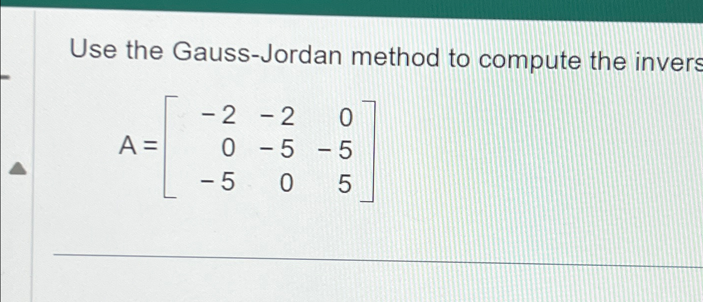 Solved Use the Gauss-Jordan method to compute the | Chegg.com