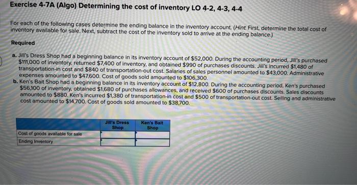 Solved Exercise 4-7A (Algo) Determining the cost of | Chegg.com