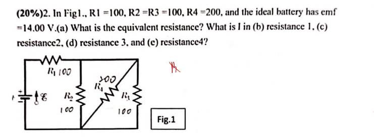 Solved (20%)2. ﻿In Fig 1., R1=100,R2=R3=100,R4=200, ﻿and the | Chegg.com