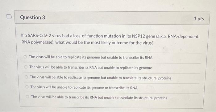 Solved If a SARS-CoV-2 virus had a loss-of-function mutation | Chegg.com